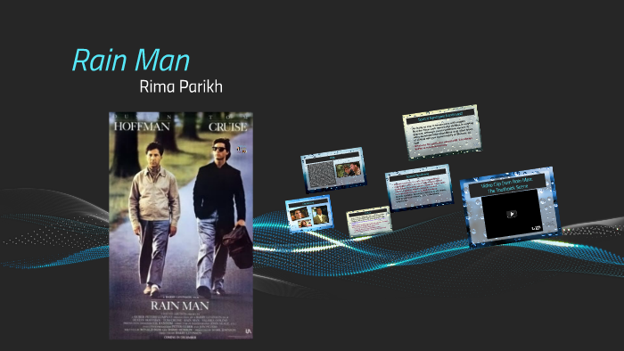 Rain Man by Rima Parikh on Prezi