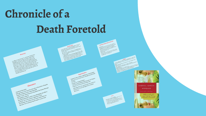 Chronicle of a Death Foretold by Emily Carswell on Prezi