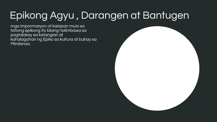 Epikong Agyu,Darangen at Bantugen by sharpay deguzman on Prezi