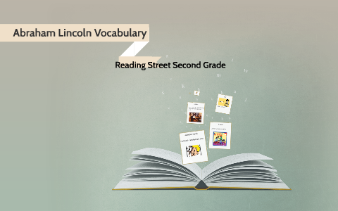 Abraham Lincoln Vocabulary by Alanna Fusco on Prezi