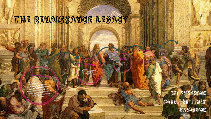 The Renaissance Legacy by Cheyenne Newsome on Prezi