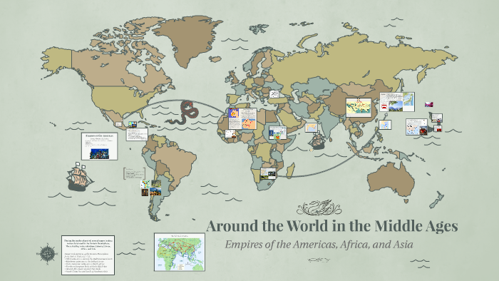 Middle Ages Around the World (Americas, Africa, Asia) by Kristen ...