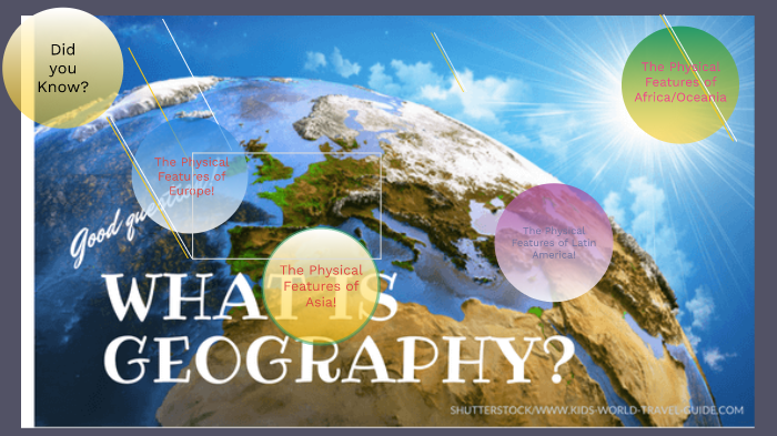 The Physical Features of The World by Connor Roffers on Prezi