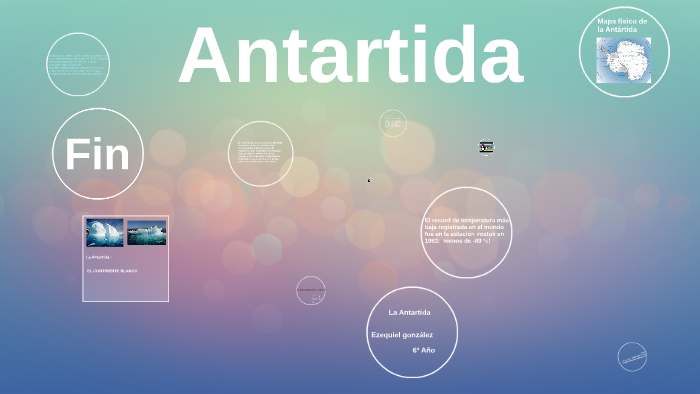 La Antartida : EL CONTINENTE BLANCO by santiago pirez on Prezi