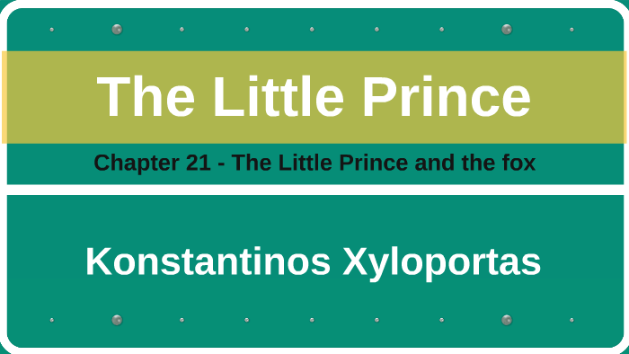 Little Prince-Chapter 21 by Konstantinos Xyloportas on Prezi