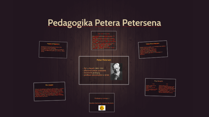 Pedagogika Petera Peterse by Karolina Drobiczek on Prezi