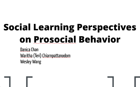 Social Learning Perspectives on Prosocial Behavior by Waritha ...