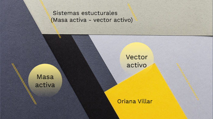 Masa activa y vector activo by Oriana Villar Grisales on Prezi