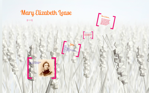 Mary Elizabeth Lease by anna dakota on Prezi