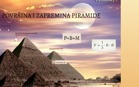 POVRŠINA I ZAPREMINA PIRAMIDE by Tatjana Bojkovic on Prezi
