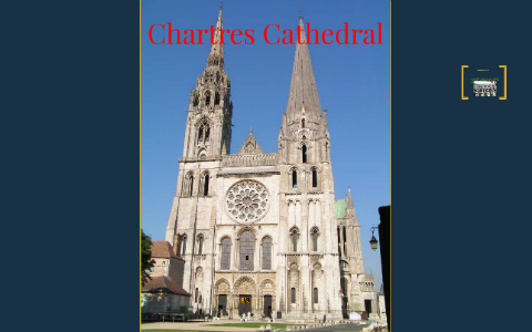 Chartres Cathedral by julian foss on Prezi