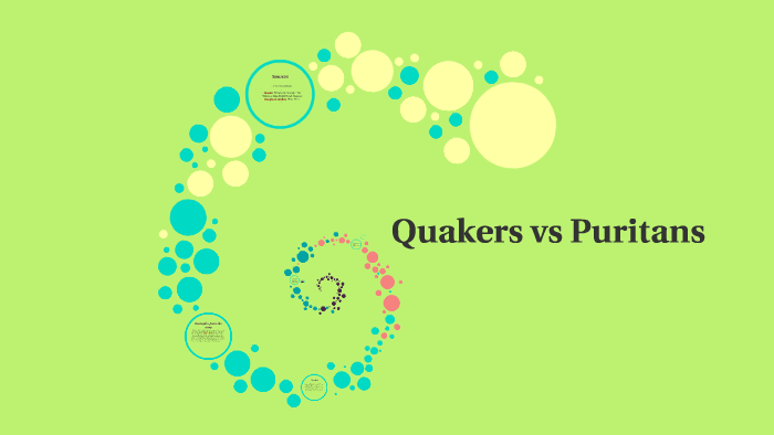 Quakers vs Puritans by Sara Cunningham on Prezi