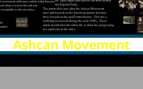 Ashcan Movement by Carley Todd on Prezi