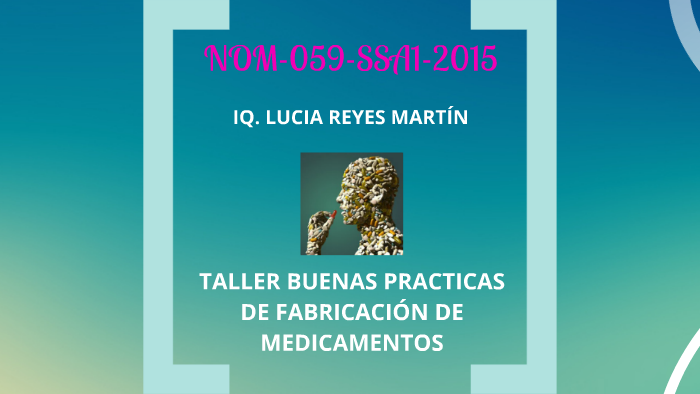 NOM-059-SSA1-2015 by Xavier R. Martín on Prezi