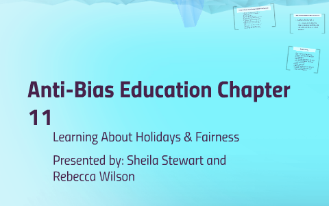 Anti-Bias Education Chapter 11 by on Prezi