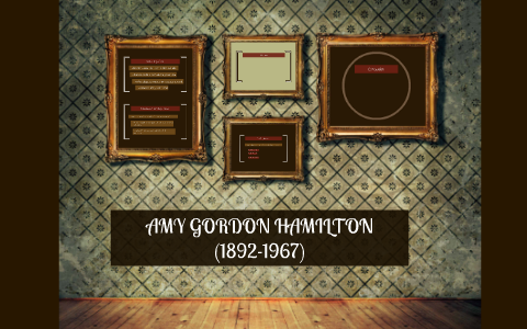 AMY GORDON HAMILTON (1892-1967) by sandra rayego hidalgo on Prezi
