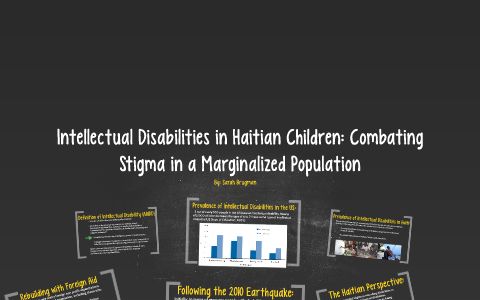 Intellectual Disabilities in Haiti: Combating Stigma in a Mn by Sarah ...