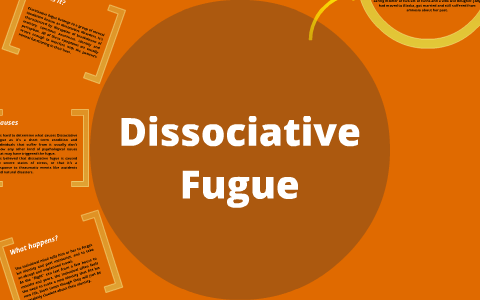 Psychology Project - Dissociative Fugue by Eleonora Giumbo on Prezi