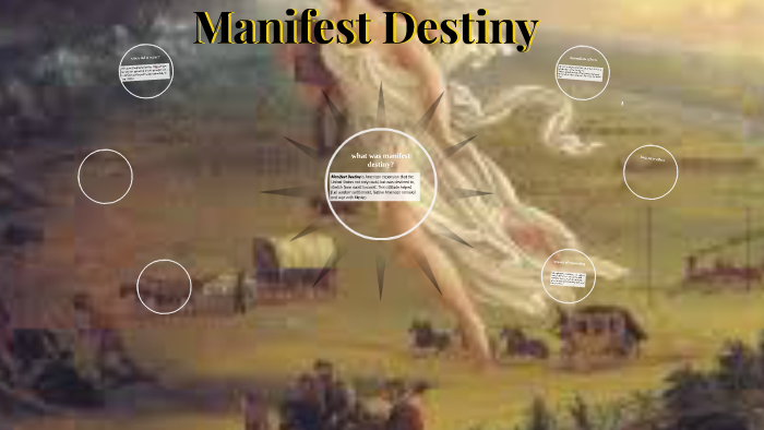 Manifest Destiny by charles surratt on Prezi