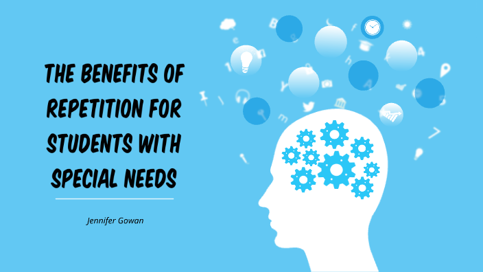 The Benefits of Repetition for Students with Special Needs by Jennifer ...