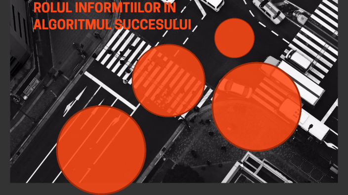 Rolul informatiilor in algoritmul succesului by EMIMA G on Prezi