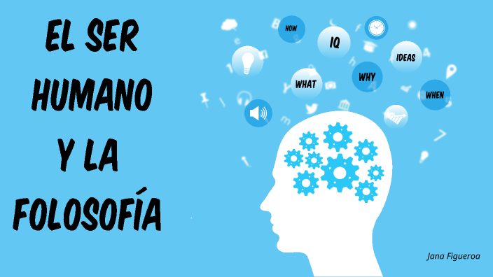El ser humano filosófico by Jana Figueroa on Prezi