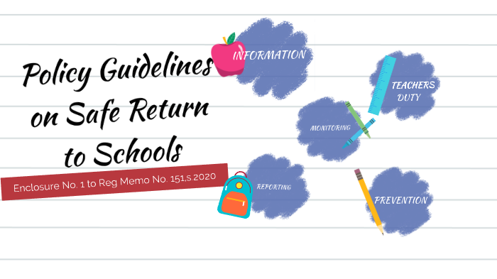 Policy Guidelines on Safe Return to Schools by Sharmaine Batu on Prezi