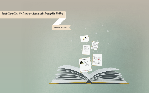 East Carolina University Academic Integrity Policy by Heather Gee on Prezi