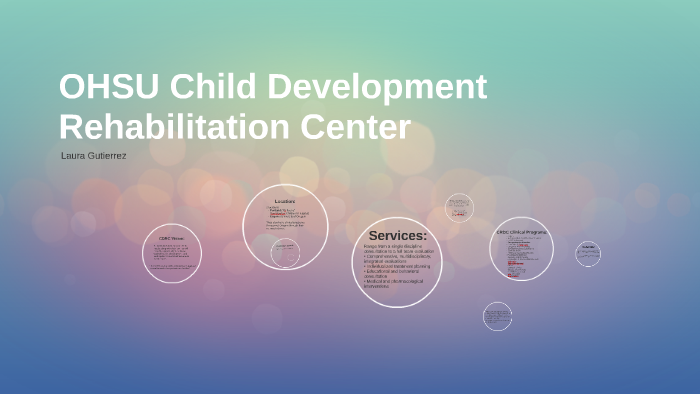 OHSU Child Development Rehabilitation Center by on Prezi