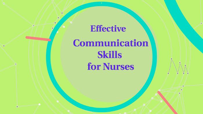Effective Communication Skills For Nurses by Anna O on Prezi