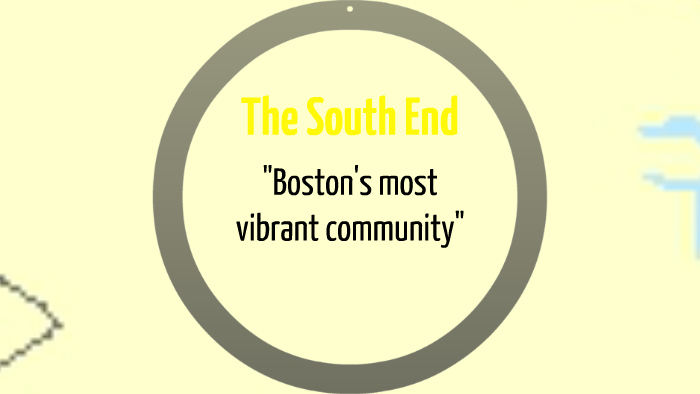South End by Elijah Kaplan on Prezi
