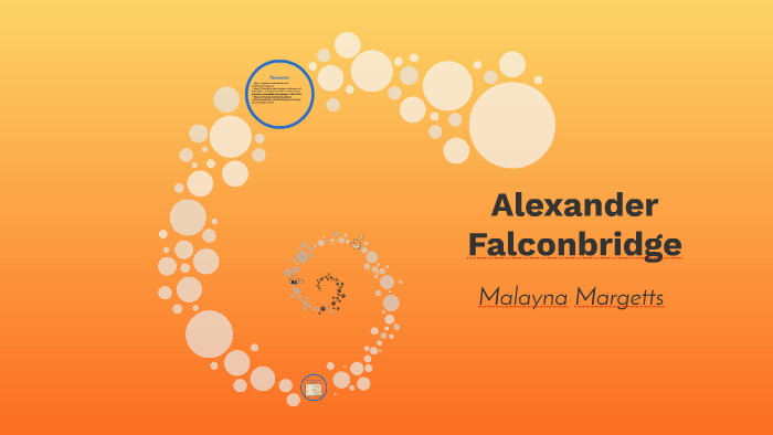 Alexander Falconbridge by Malayna M. on Prezi