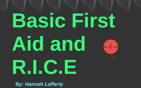 Basic First Aid and R.I.C.E by hannah L on Prezi