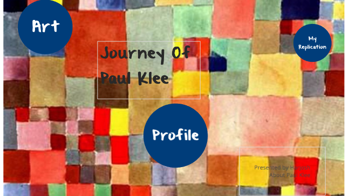 Paul Klee by Harjosh Virdi - Allan A Martin PS (1223) on Prezi