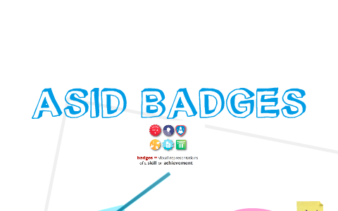 ASID BADGES by Theresa Kettler on Prezi
