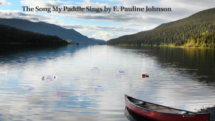 The Song My Paddle Sings by Amanda Li on Prezi
