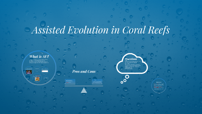 Assisted Evolution in Marine Systems by Bryce Koester on Prezi