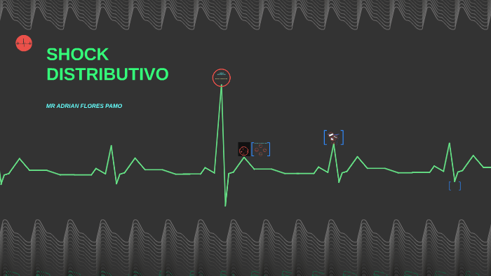 SHOCK SEPTICO Y DISTRIBUTIVO by Adrian Flores on Prezi