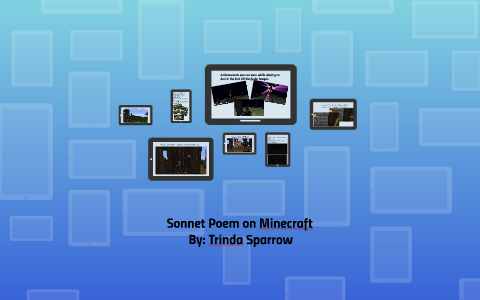 Sonnet on Minecraft by Trinda Sparrow on Prezi