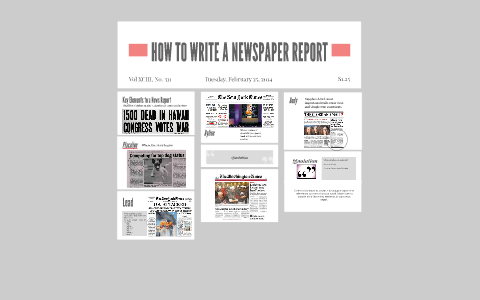 HOW TO WRITE A NEWSPAPER REPORT by Miss Pacheco on Prezi