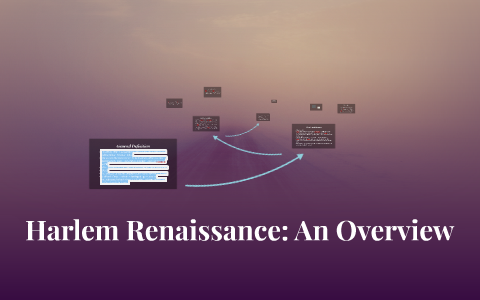 Harlem Renaissance: An Overview by Grace Garrett on Prezi