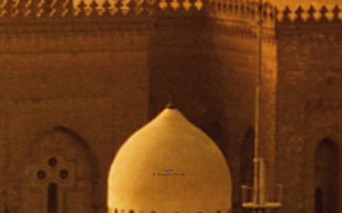 Cairo: A Graphic Novel by Madelyne Pieringer on Prezi