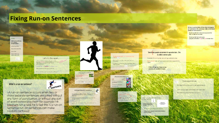 What is a run-on sentence? by Mr. Mecham on Prezi