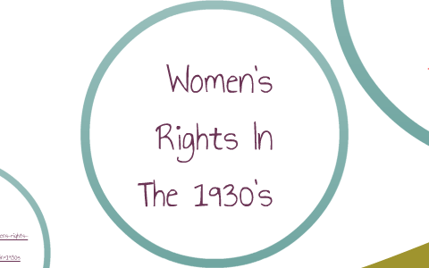 Women's Rights In 1930's by Jennifer Gonzalez on Prezi