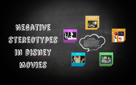 Negative stereotypes in disney movies by Daniela Mancera on Prezi