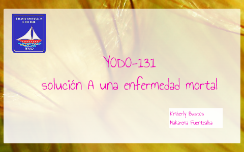 Yodo 131 by makarena andrea on Prezi