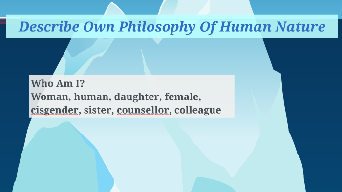 Who Am I - Human Philosophy by Kate Reid on Prezi