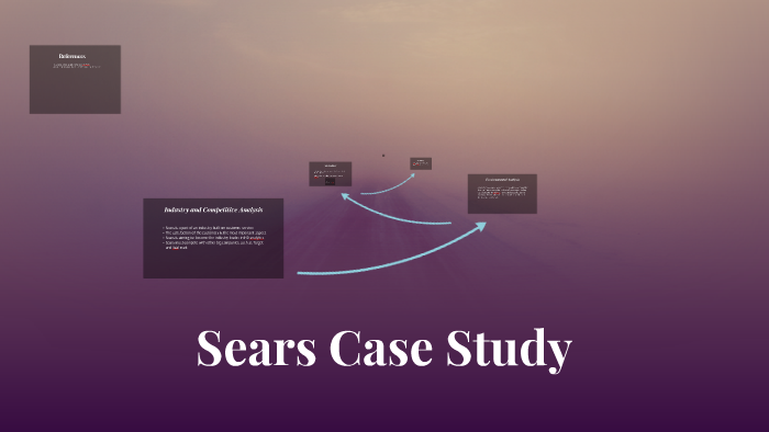 Sears Case Study by Terrance Johnson on Prezi