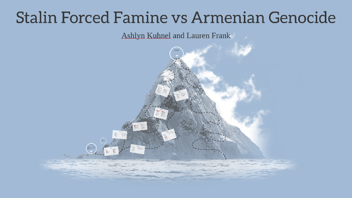 Stalin Forced Famine vs Armenian Genocide by Lauren Frank on Prezi