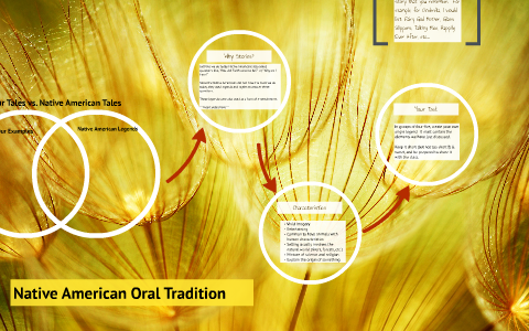 Native American Oral Tradition by Jacquelyn O'Malley on Prezi